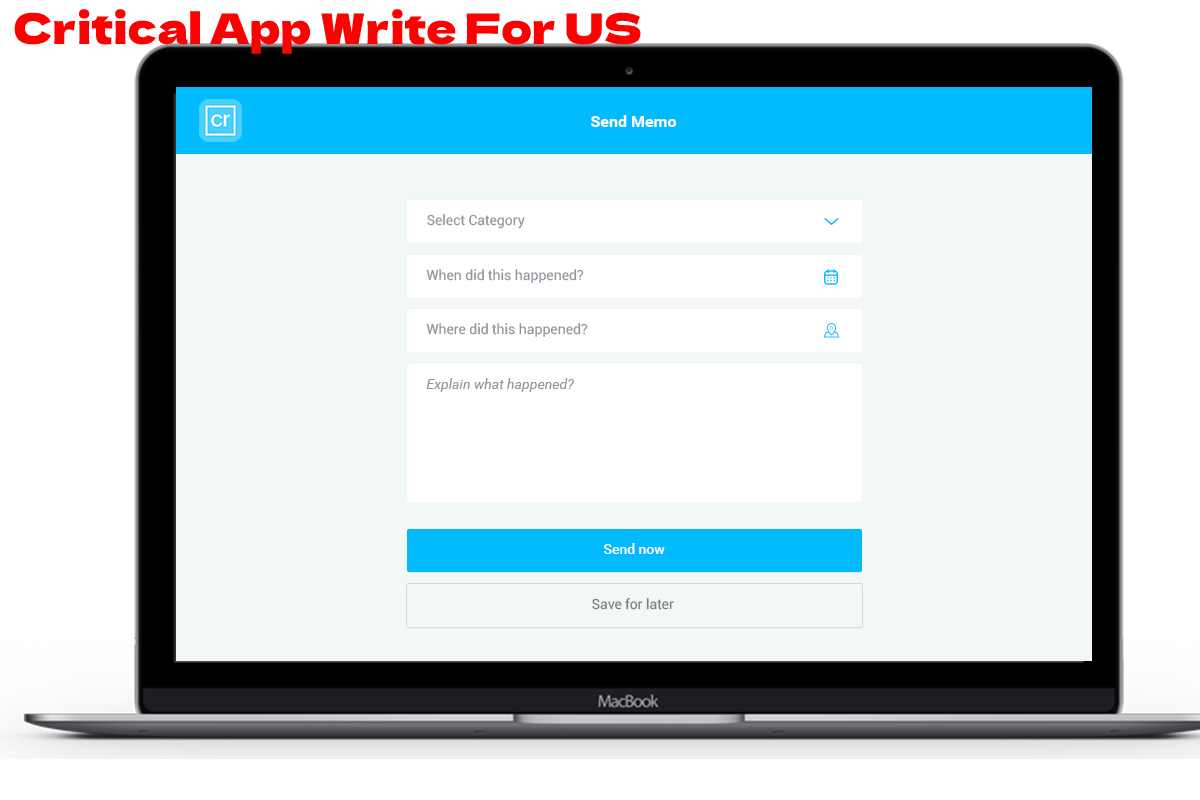 Critical App Write For Us - Digital Tech Spot